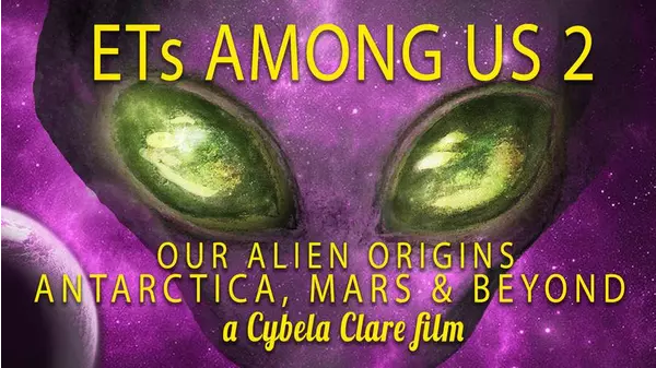 ETs Among Us 2: Our Alien Origins, Antarctica, Mars and Beyond | Xumo Play