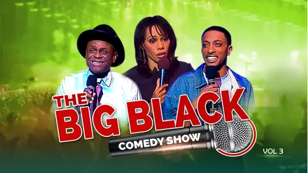 Big Black Comedy (Vol 3) | Xumo Play