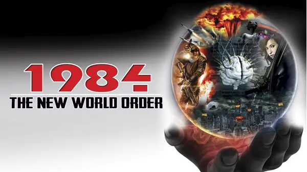 1984: The New World Order | Xumo Play