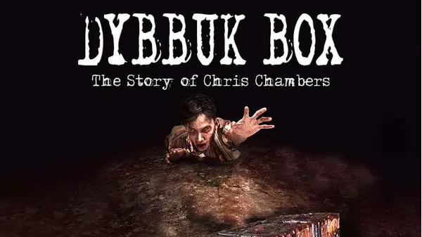 Dybbuk Box: The Story of Chris Chambers | Xumo Play