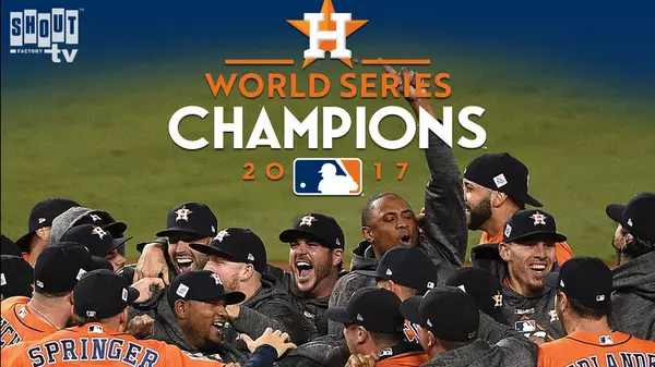 2017 World Series Champions: Houston Astros | Xumo Play