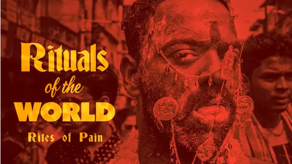 Rituals of the World: Rites of Pain | Xumo Play
