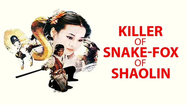 Killer of Snake Fox of Shaolin - Wu Tang Collection TV | Xumo Play