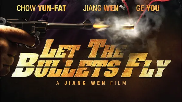 Let the Bullets Fly | Xumo Play