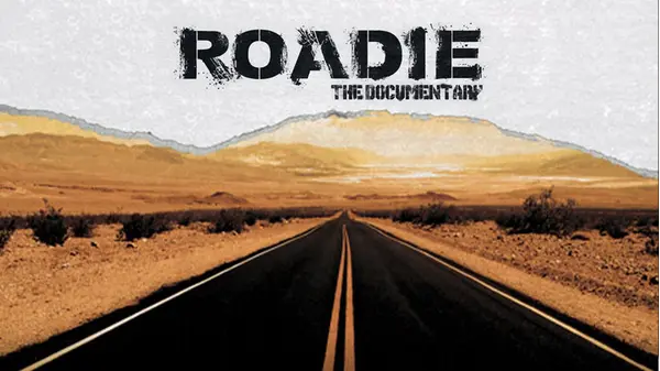 Roadie: My Documentary | Xumo Play
