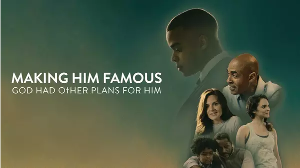 Making Him Famous | Xumo Play